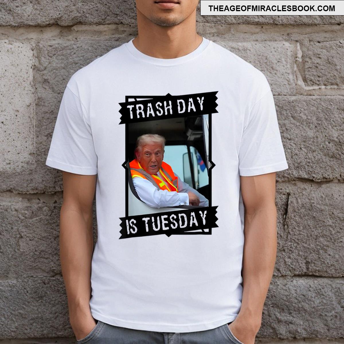 Trump Garbage Truck Trash Day Is Tuesday T-shirt