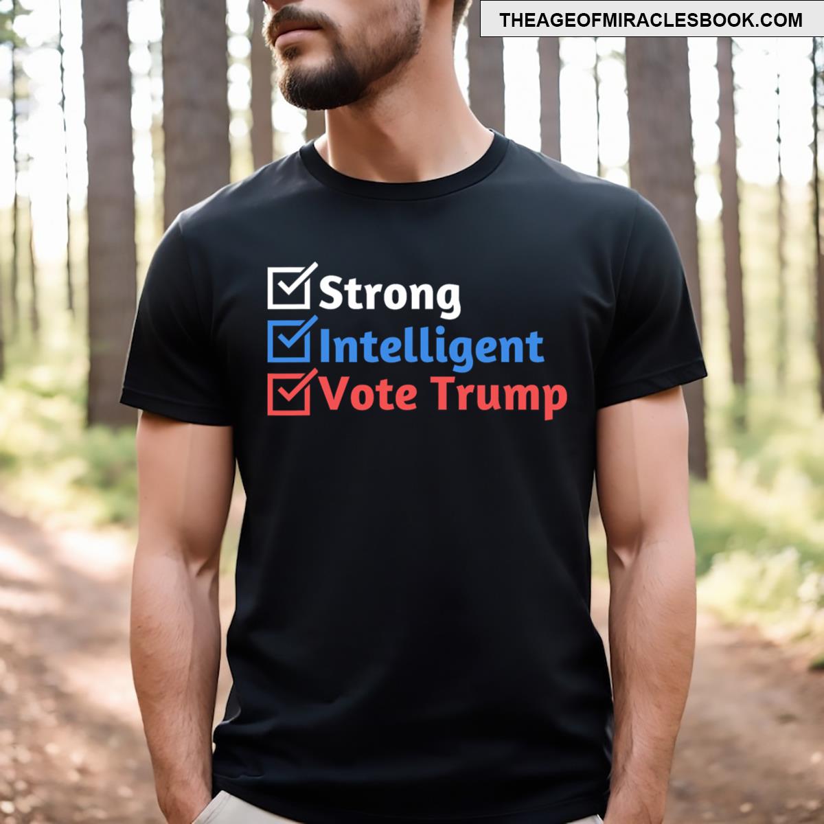 Strong Intelligent For Trump Girl Maga Checklist T-shirt