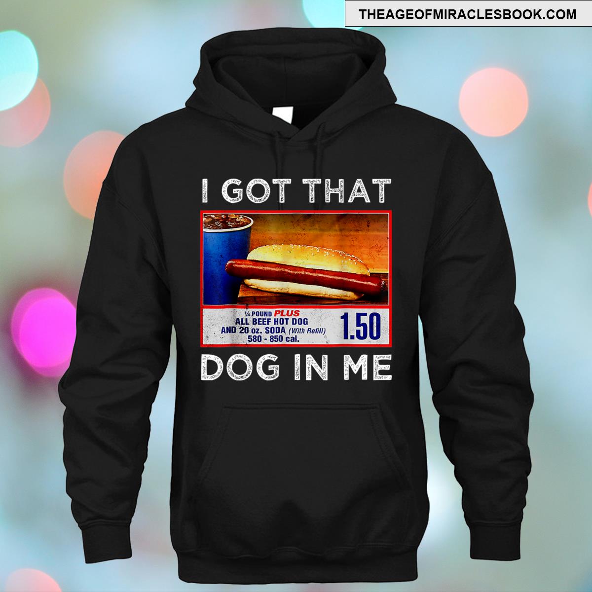 Retro Vintage I Got That Dog In Me Funny Men T-shirt