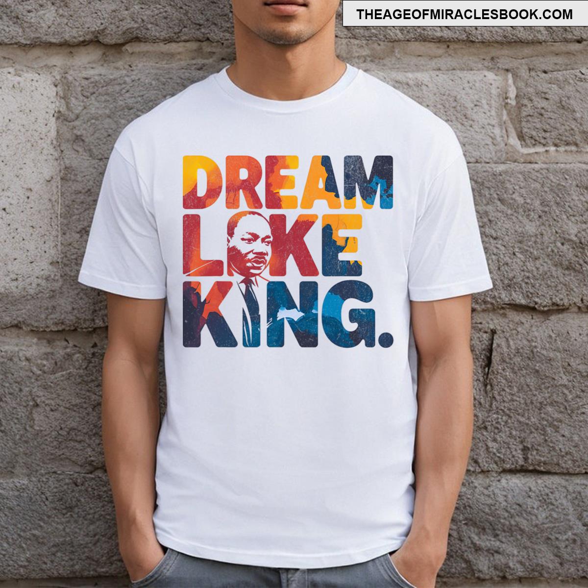 Martin Luther King Jr Black History Month Mlk I Have A Dream T-shirt