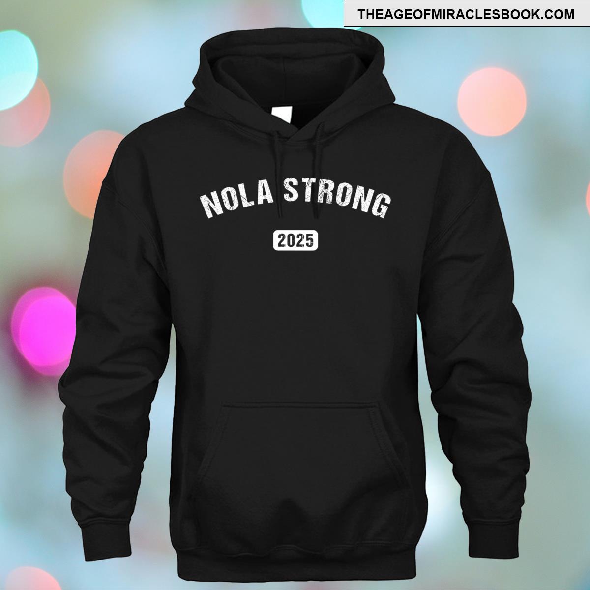 Nola Strong 2025 On Back T-shirt