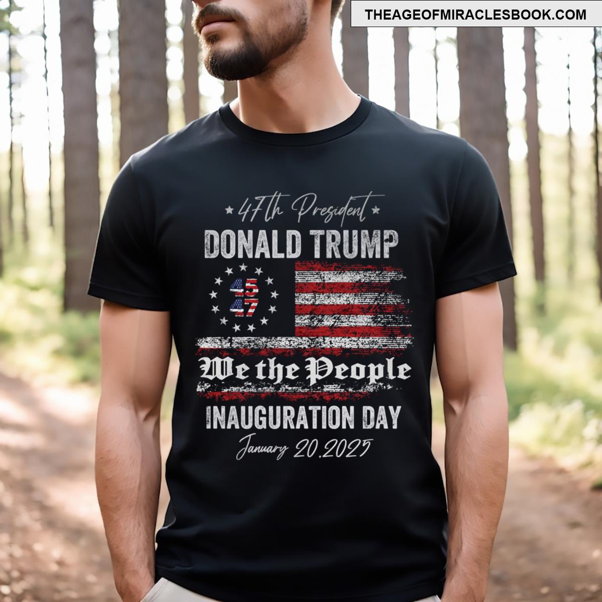 47th President Donald Trump Inauguration Day 2025 Usa Flag T-shirt