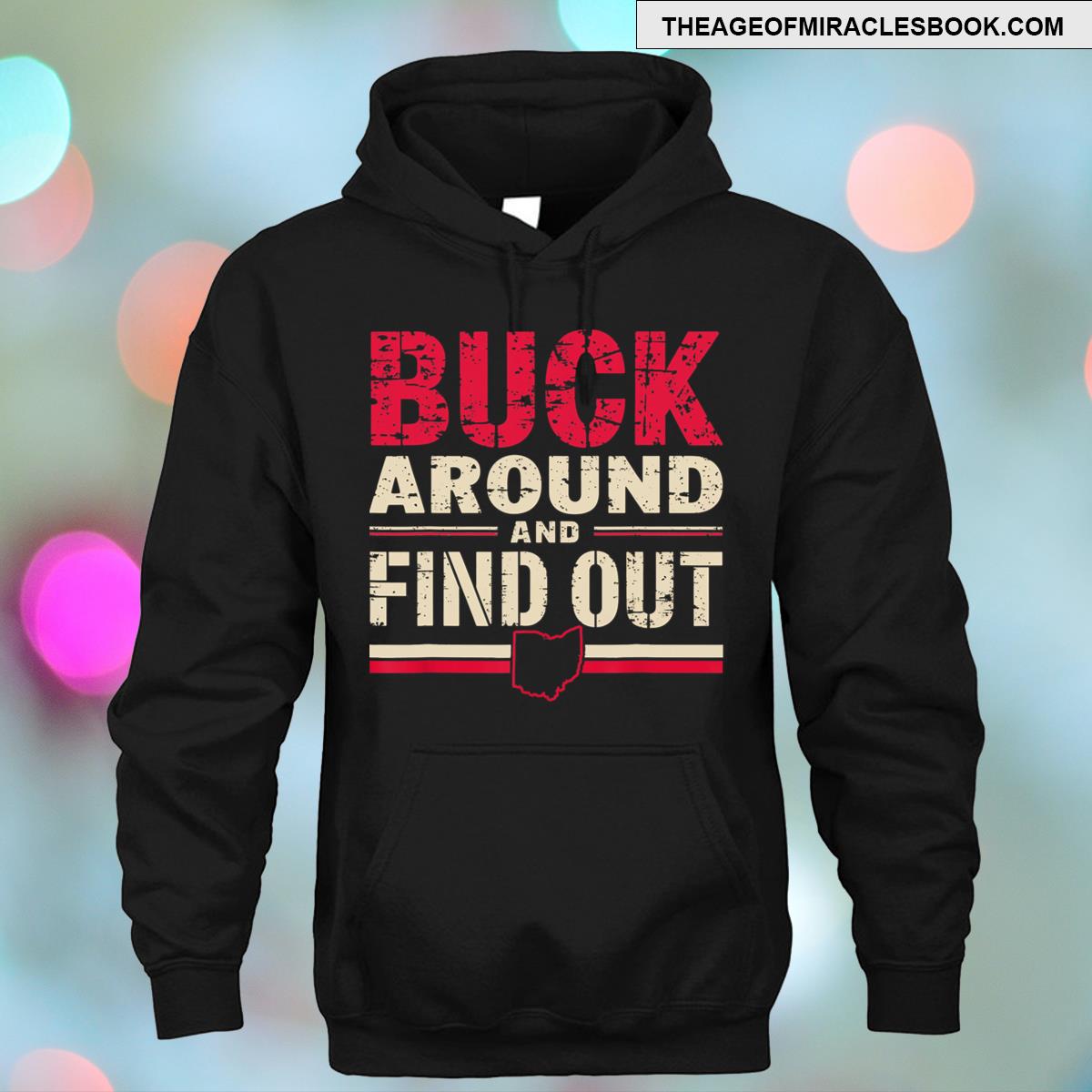 Buck Around And Find Out Funny Ohio Map T-shirt