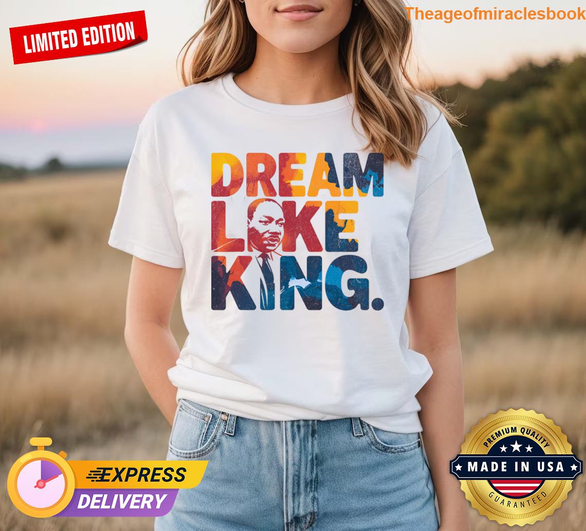 Martin Luther King Jr Black History Month Mlk I Have A Dream T-shirt