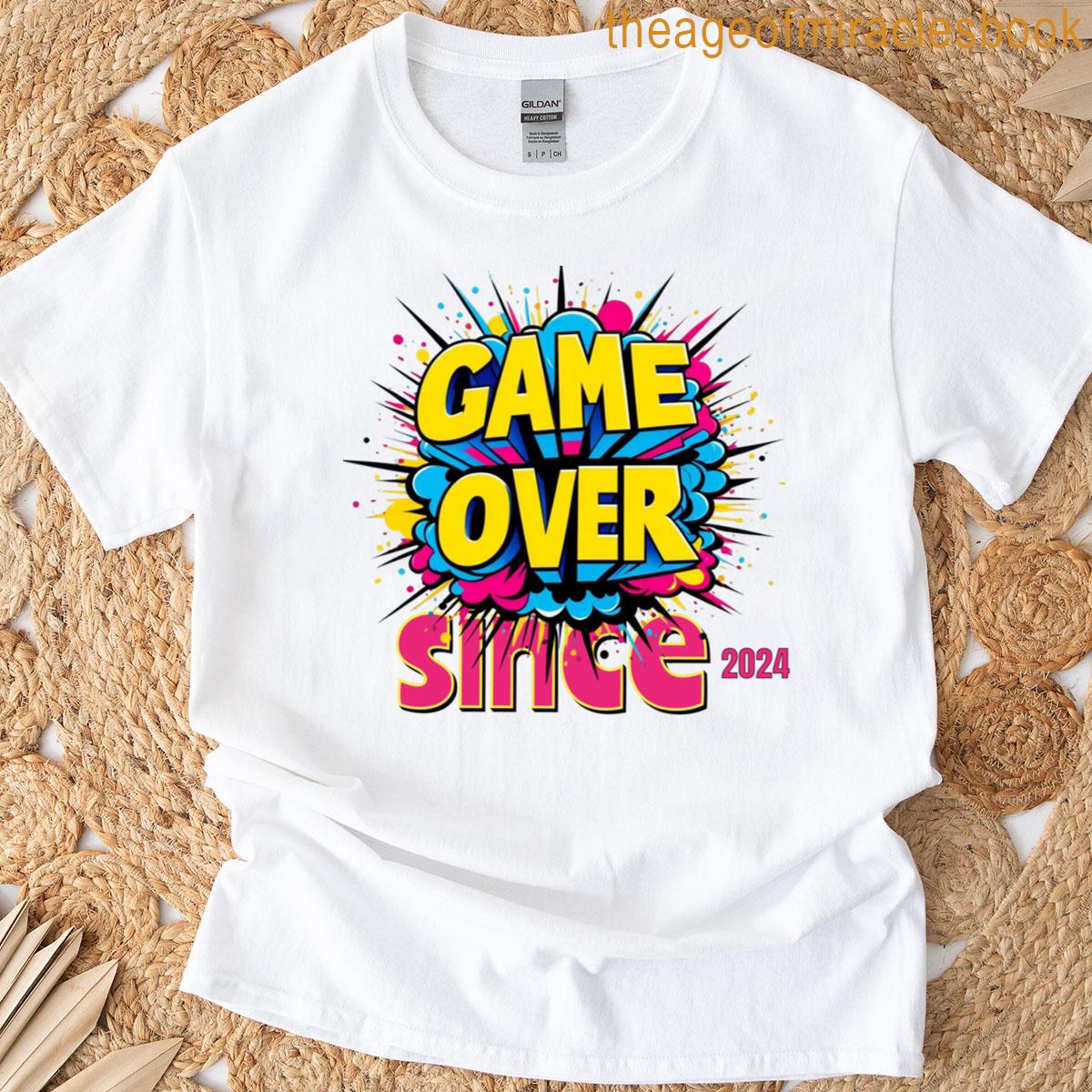 Game Over Since 2024 T-shirt