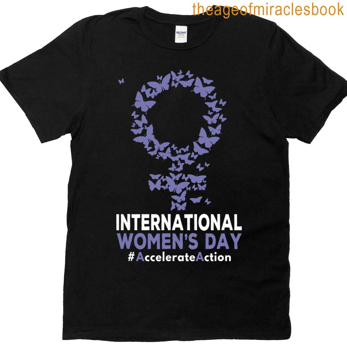 International\'s Day 2025 8 March Iwd Accelerate Action T-shirt