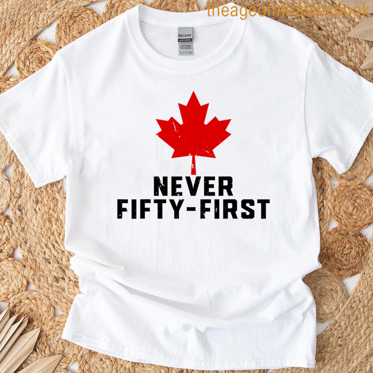 Never 51st State Canada Flag T-shirt