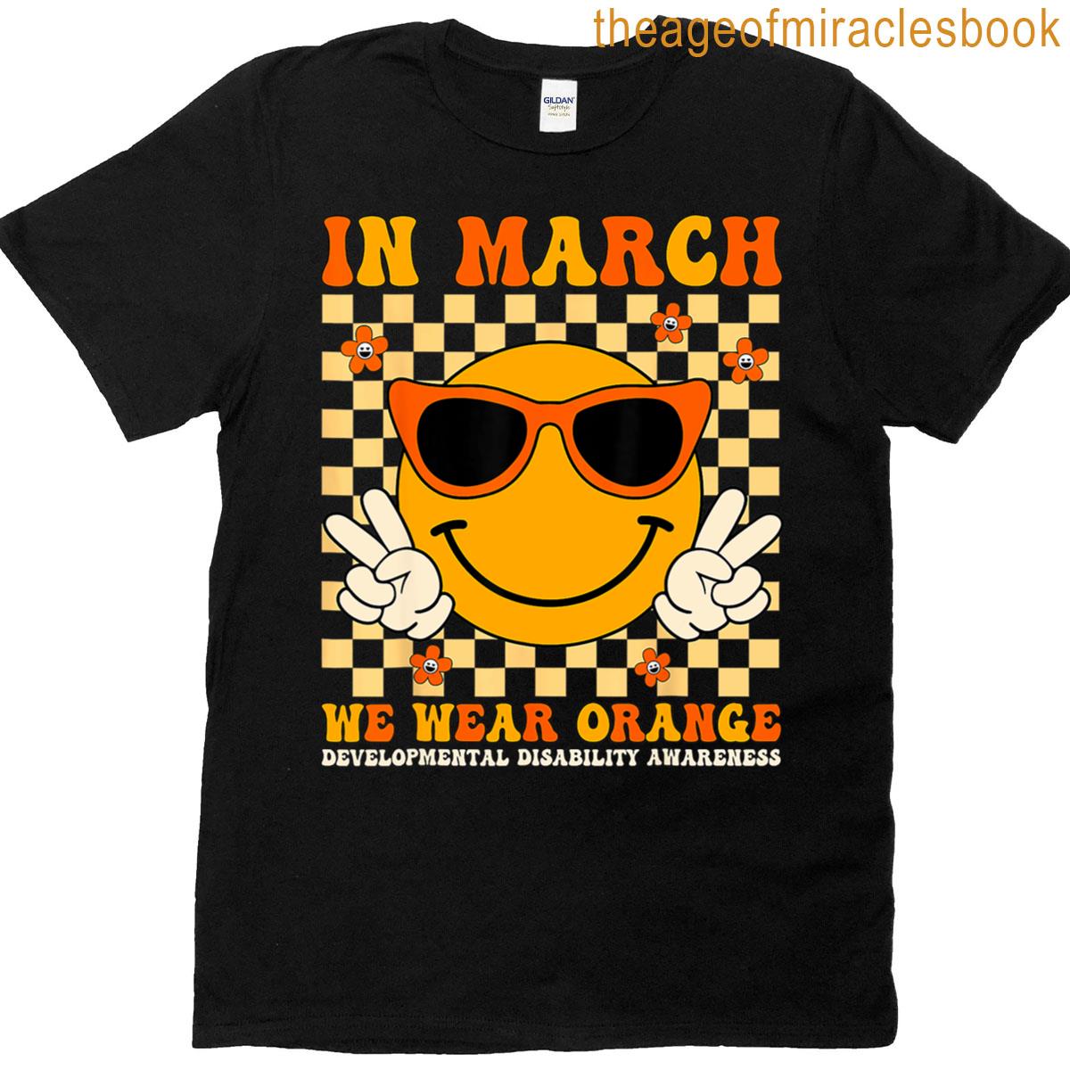 Developmental Disability Awareness March Orange Inclusive Support T-shirt