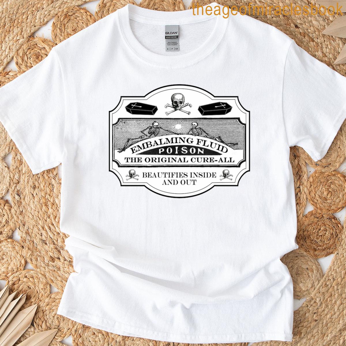 Embalming Fluid Poison Apothecary Label T-shirt