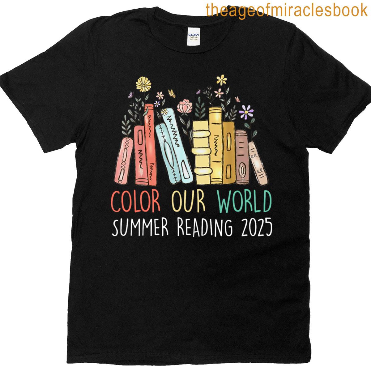 Color Our World Summer Reading 2025 Cute Book Wildflowers T-shirt