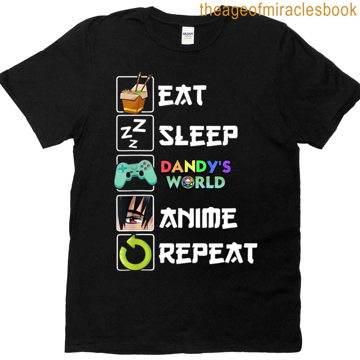 Eat Sleep Anime Dandy\'s World Repeat Kawaii Otaku Anime Game T-shirt