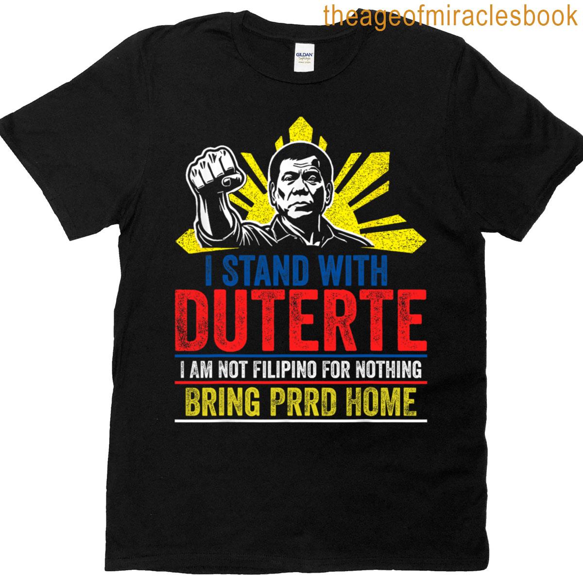 I Stand With Duterte Support Duterte Philippine Du30 T-shirt