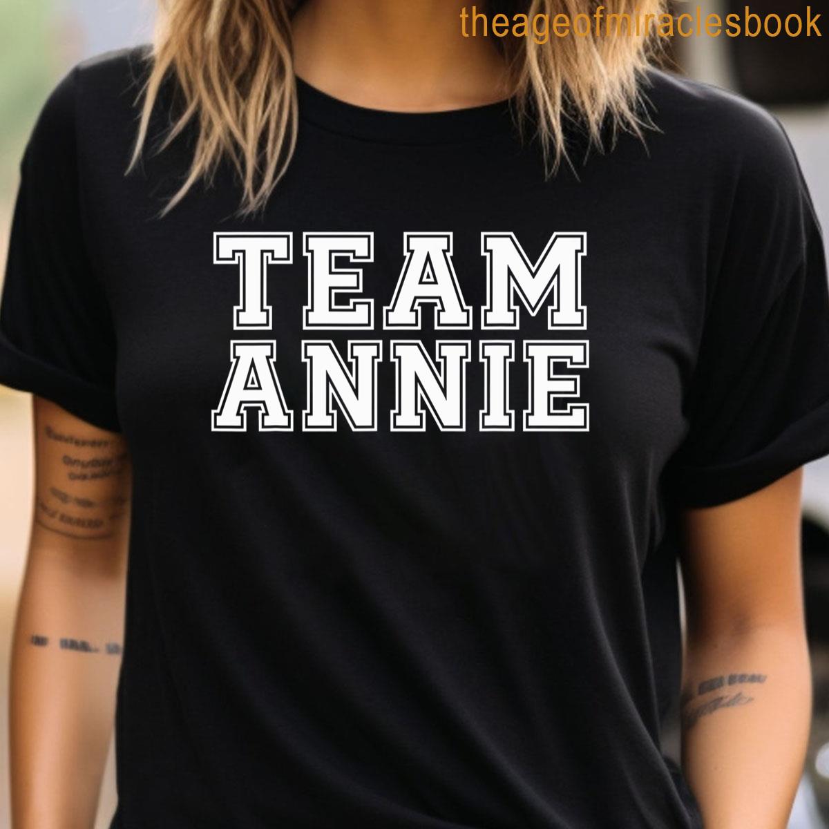 Team Annie Name Support Annie T-shirt