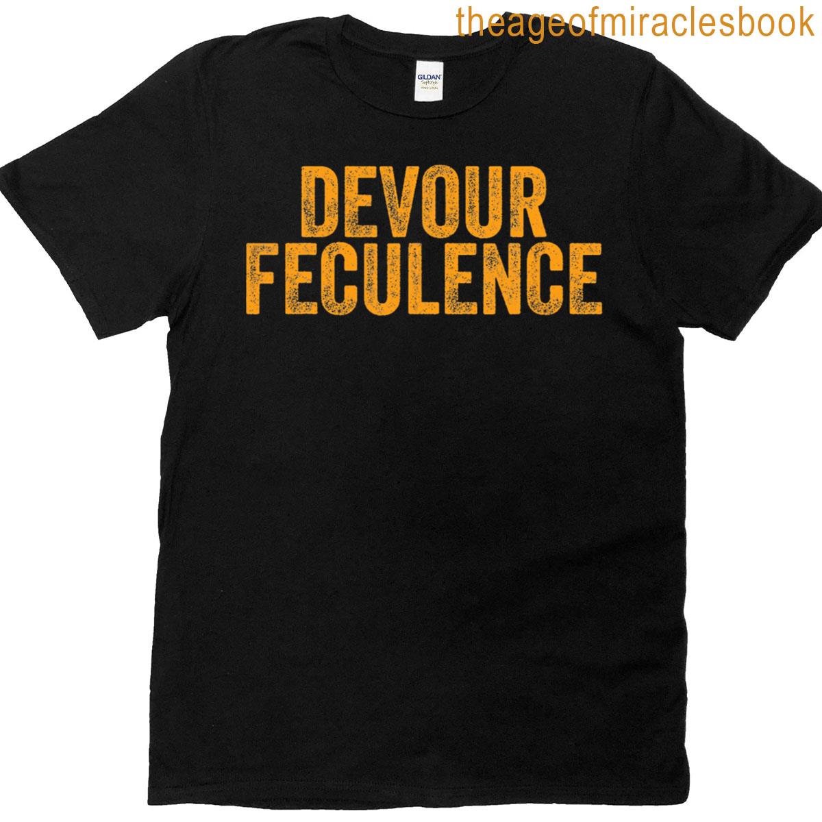 Devour Feculence T-shirt