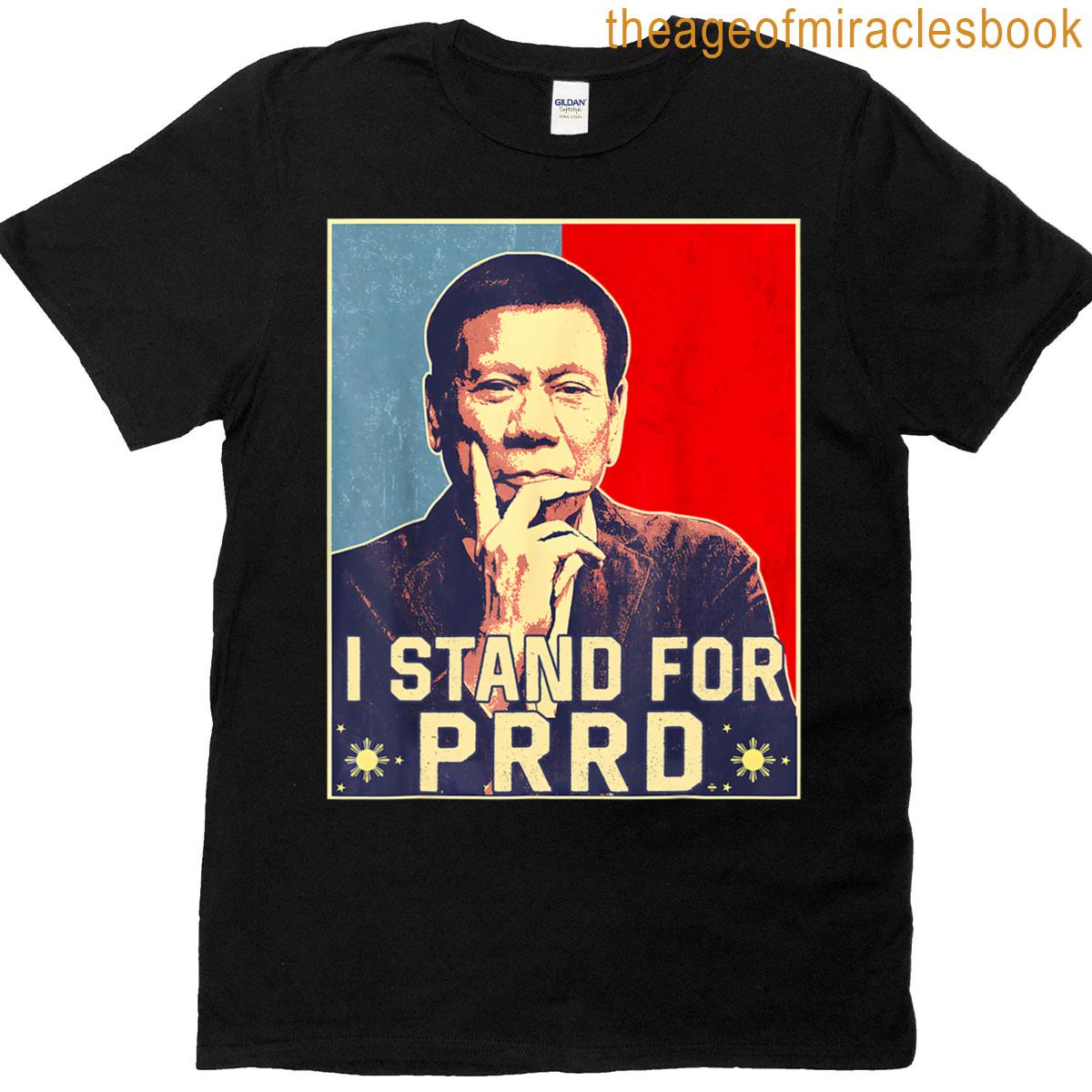 I Stand For Prrd Supporter Digong Duterte Philippine Du30 T-shirt