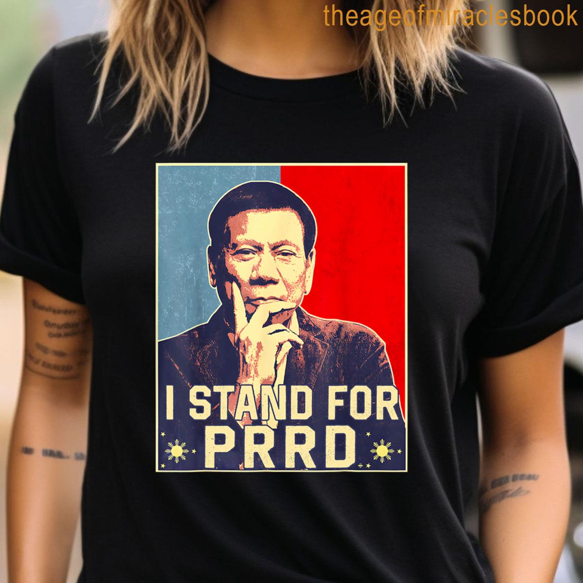 I Stand For Prrd Supporter Digong Duterte Philippine Du30 T-shirt