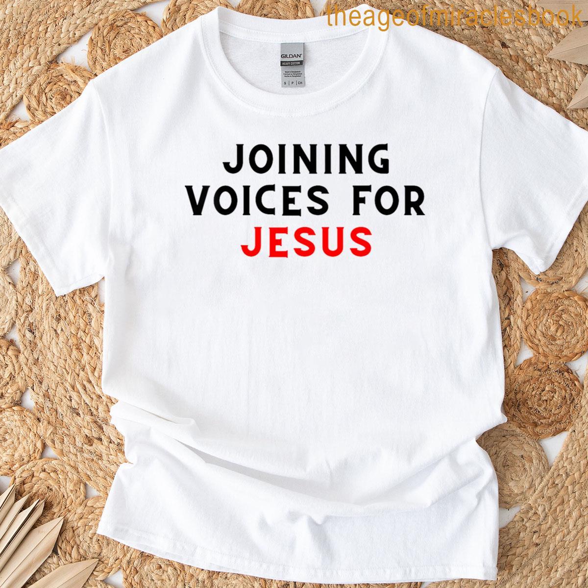 Voices For Jesus Joining T-shirt