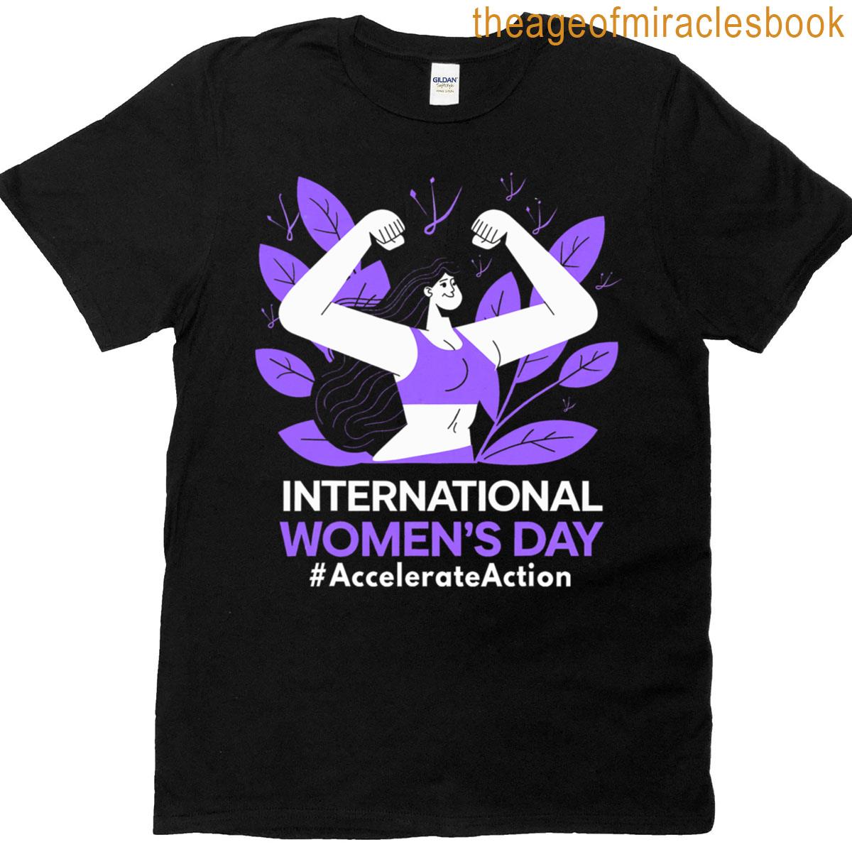 International\'s Day 2025 8 March Iwd Accelerate Action T-shirt