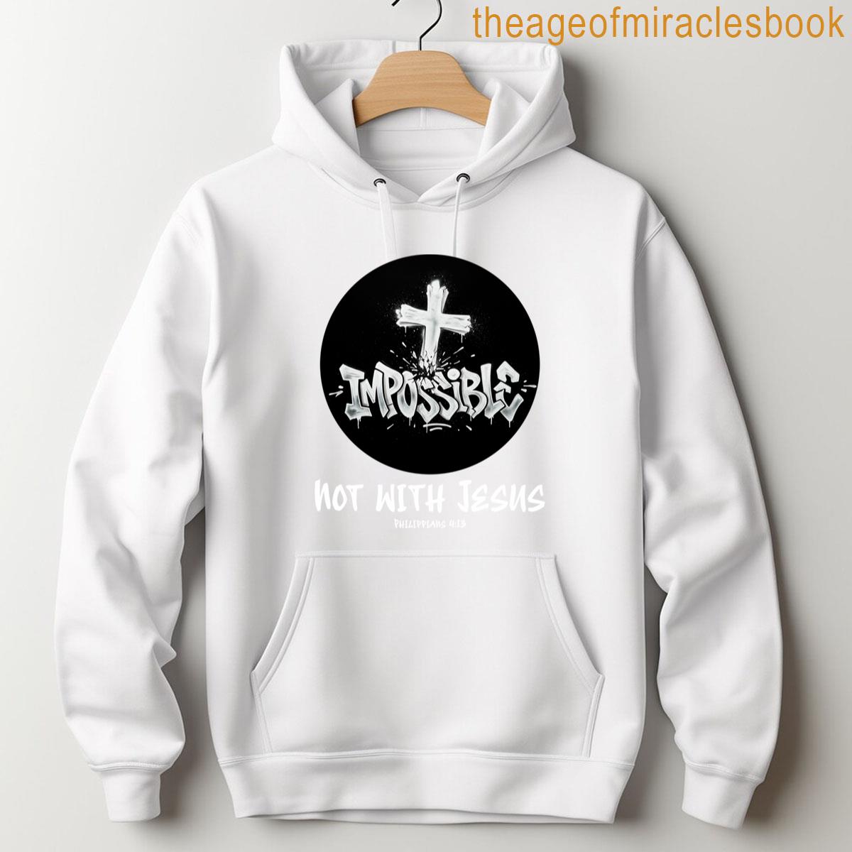 Cross Graffiti Style Impossible Not With Jesus Philippians 413 T-shirt