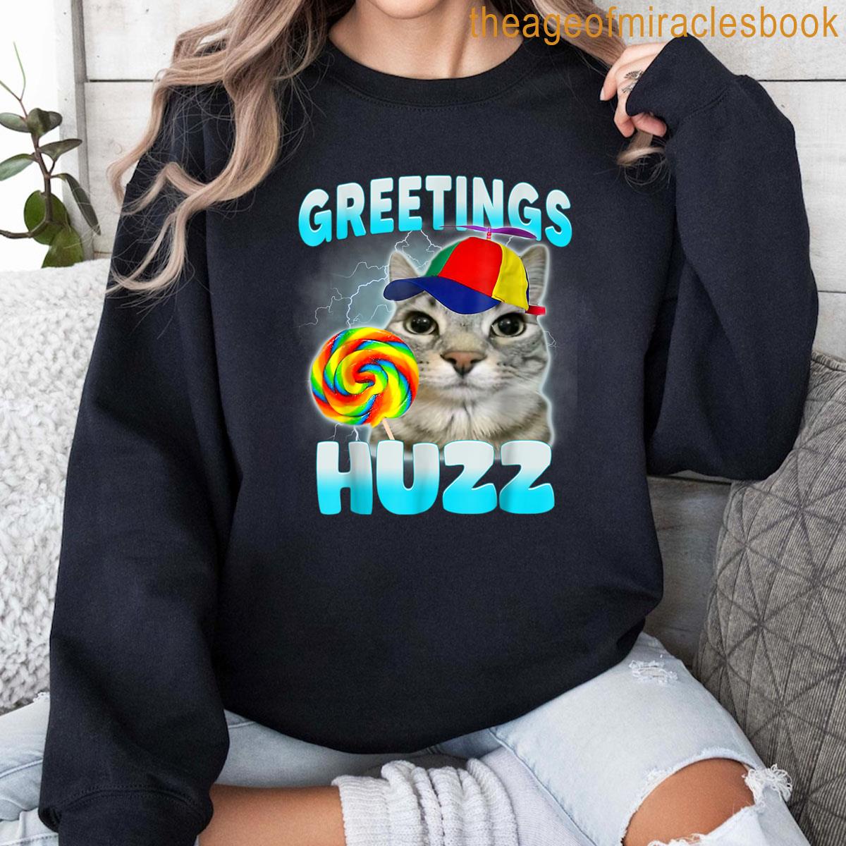 Greetings Huzz Funny Gen Z Gen Alpha Slang Meme T-shirt