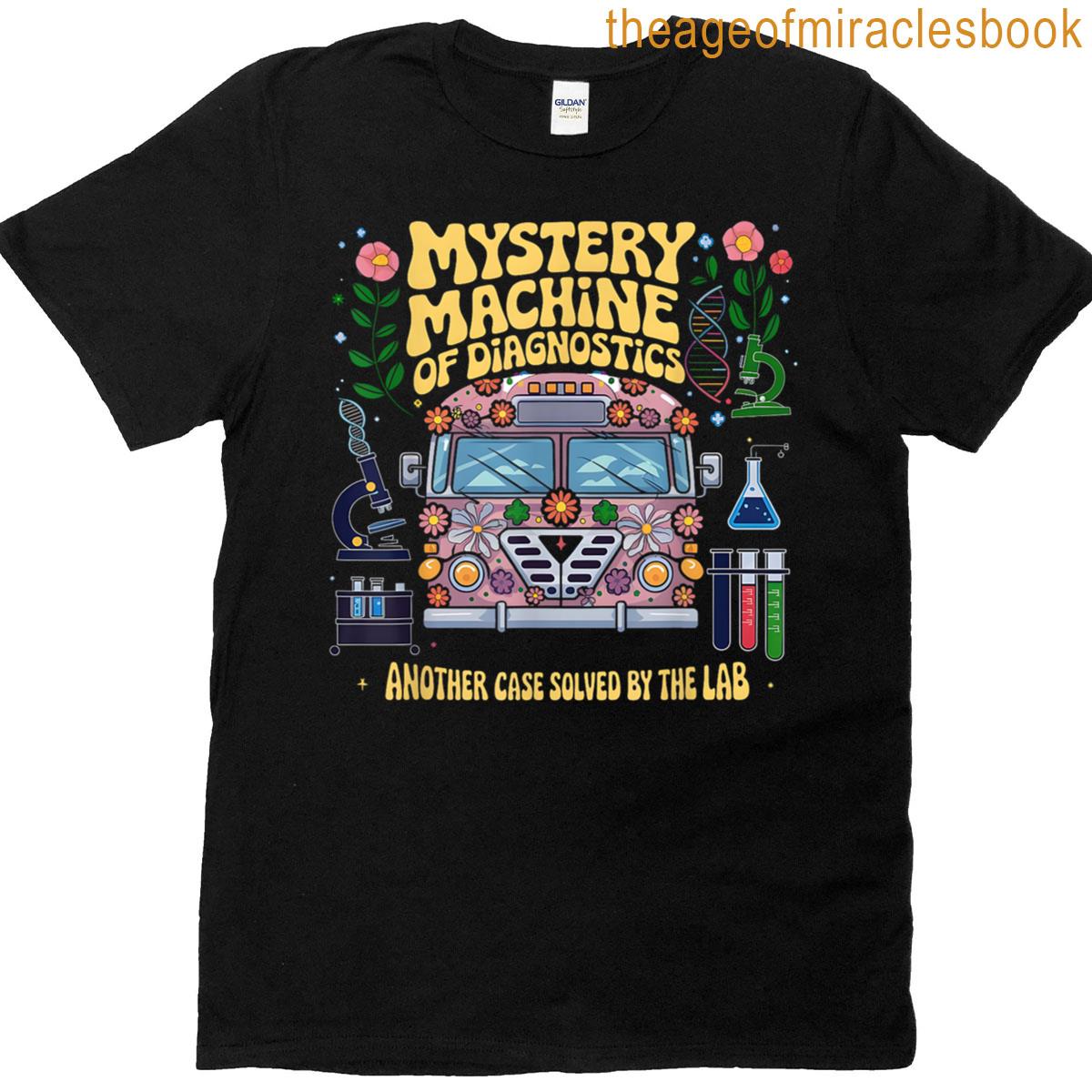 Women Mystery Machine Of Diagnostics Lab Tech Lab Week 2025 T-shirt