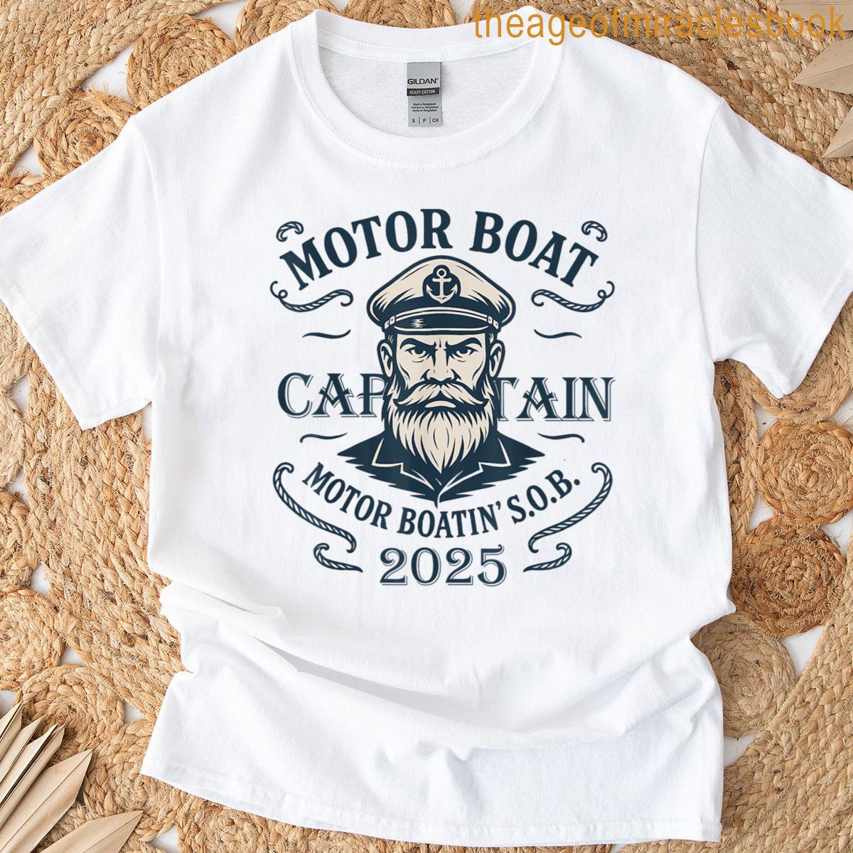 Motor Boat Captain Funny Pontoon Boating Motor Boatin Lake T-shirt