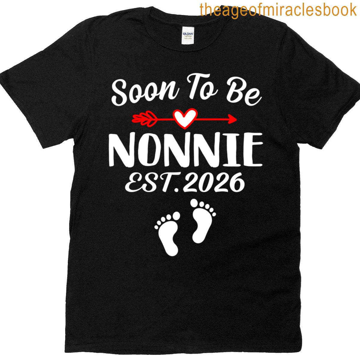 Soon To Be Nonnie Est 2026 Arrow Cute Baby Feet Boy Girl T-shirt