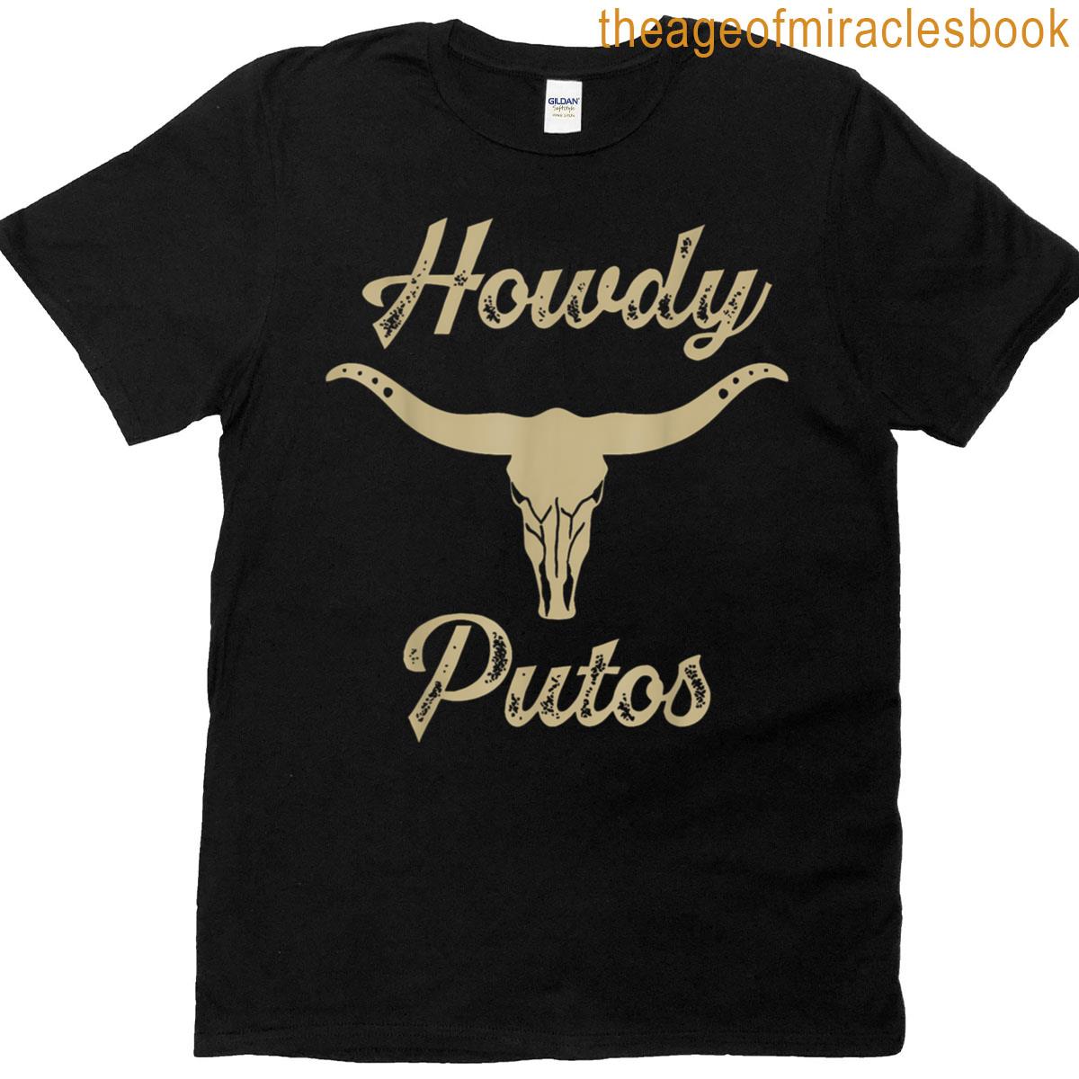 Howdy Putos Bull Skull Country Cowboy Western T-shirt