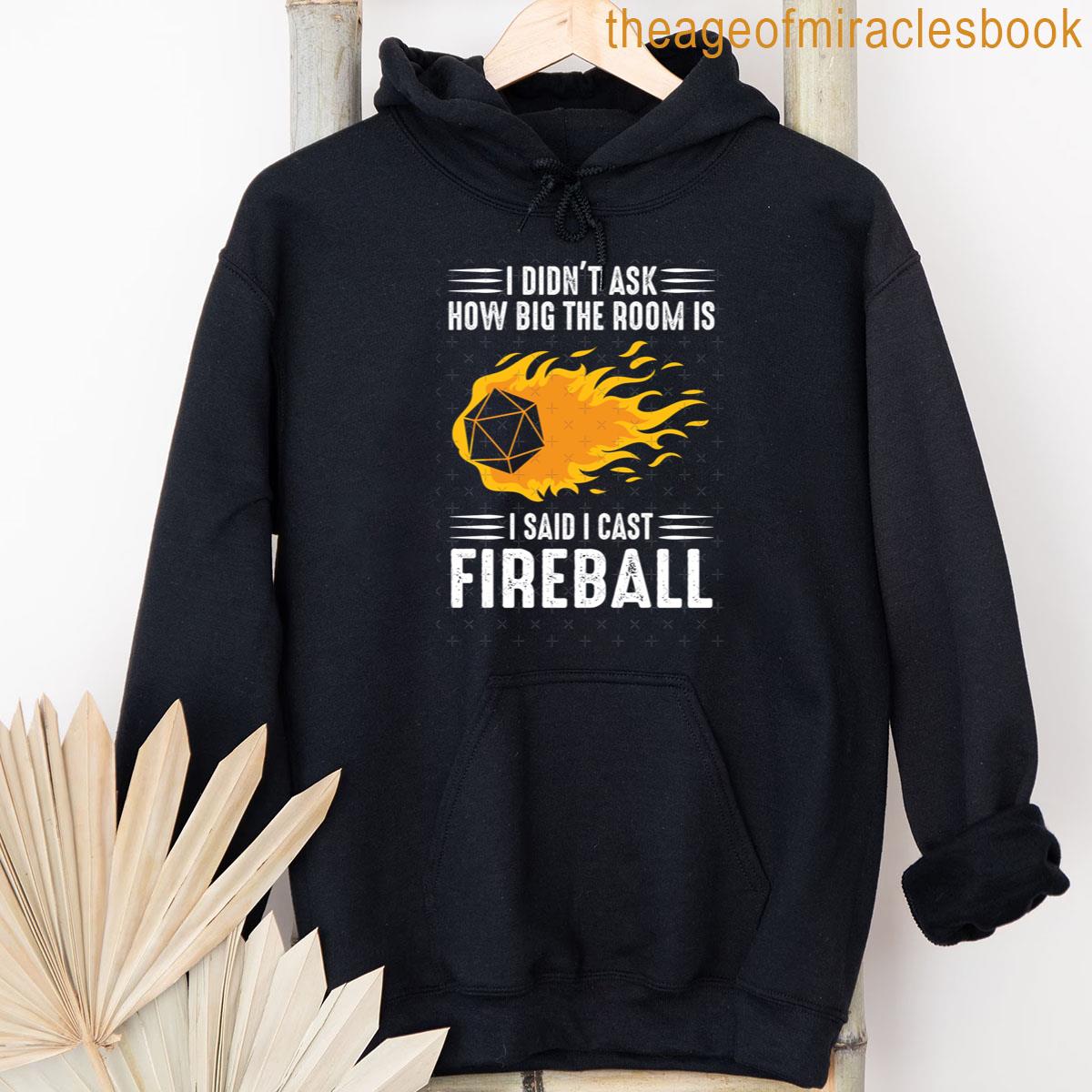 I Cast Fireball Wizard Sorcerer Dm Gift Ttrpg T-shirt