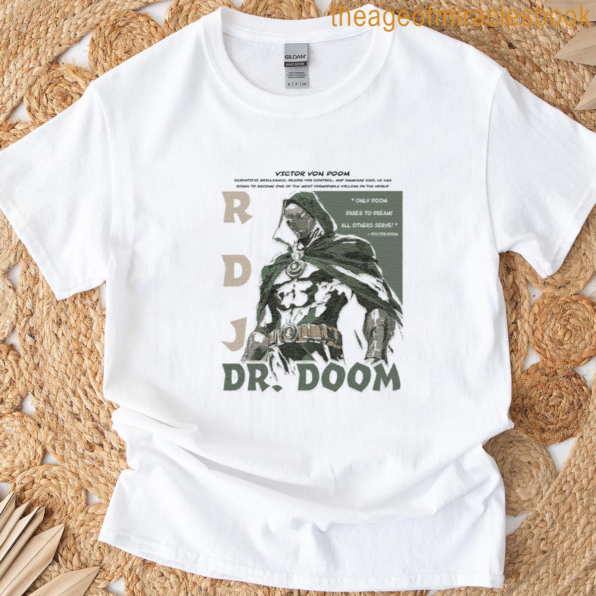 Only Doom Dares Rdj As The Sovereign Vision Of Victor Von Doom T-shirt