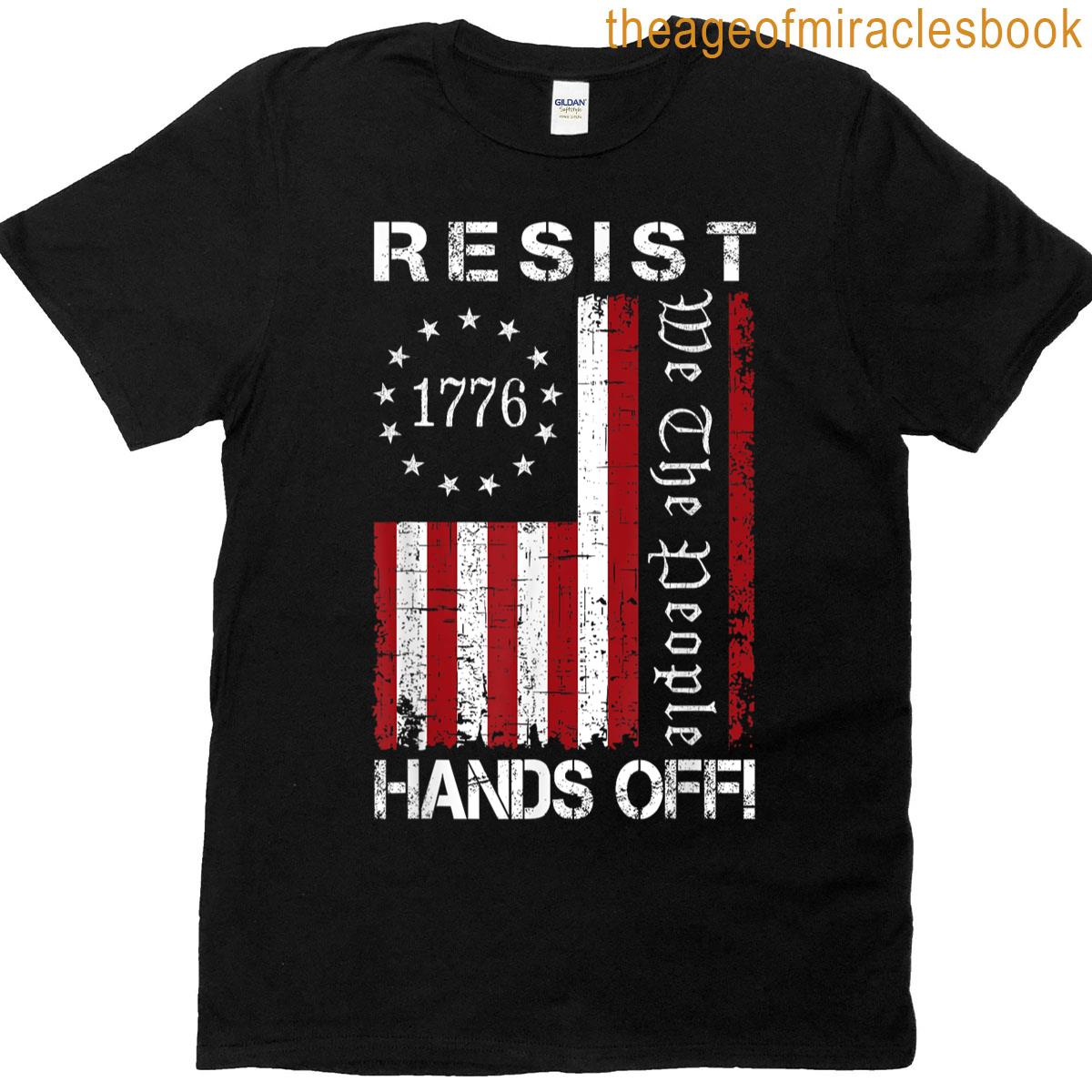 Resist Hands Off Protest We The People Flag Save Democracy T-shirt