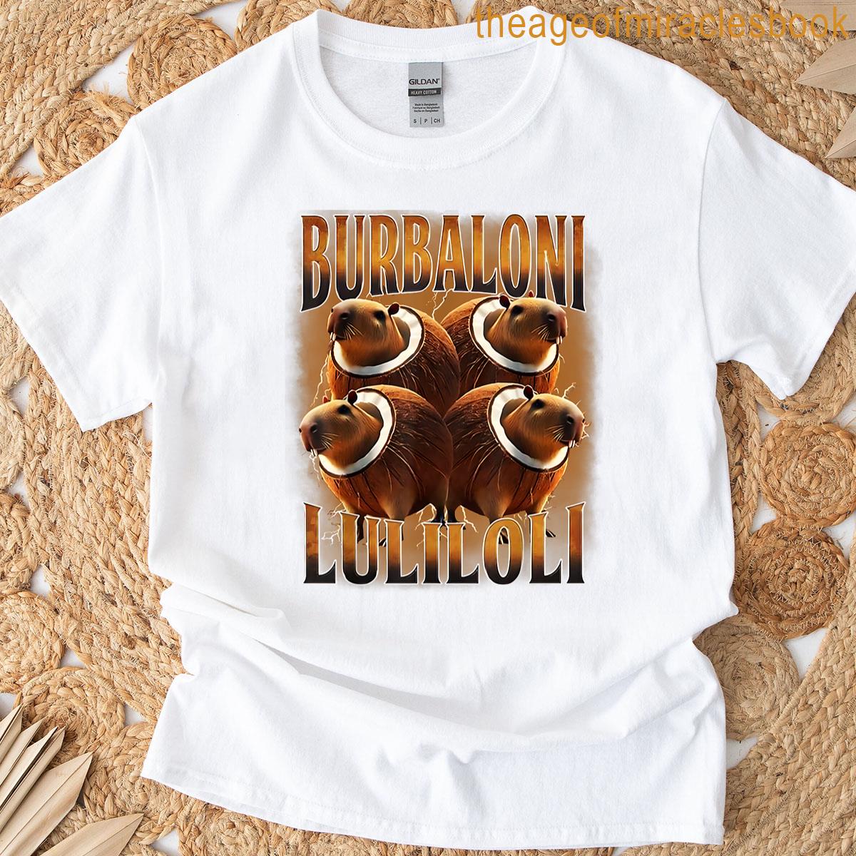 Burbaloni Luliloli Italian Brain Rot Capybara Meme T-shirt