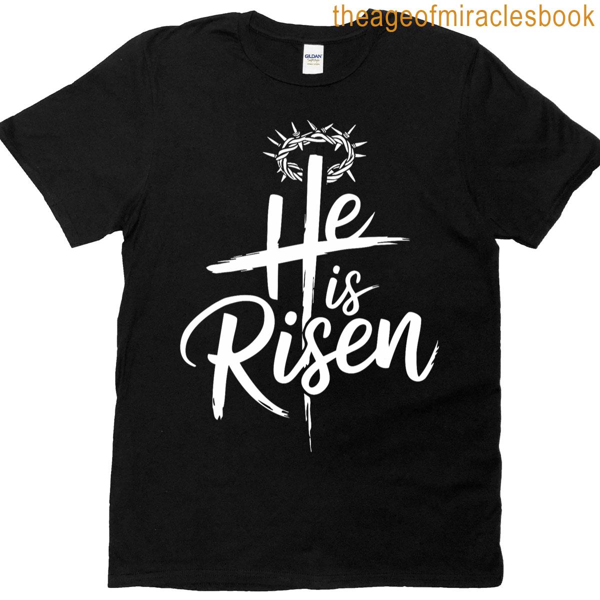 He Is Risen Jesus Cross For Religious Christian Easter T-shirt