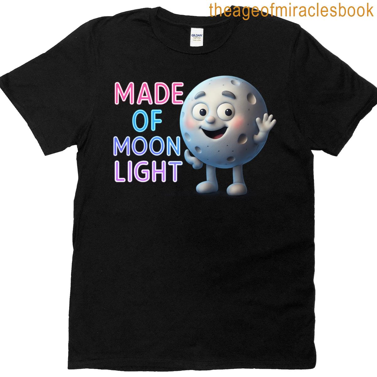 Made From Moonlight T-shirt