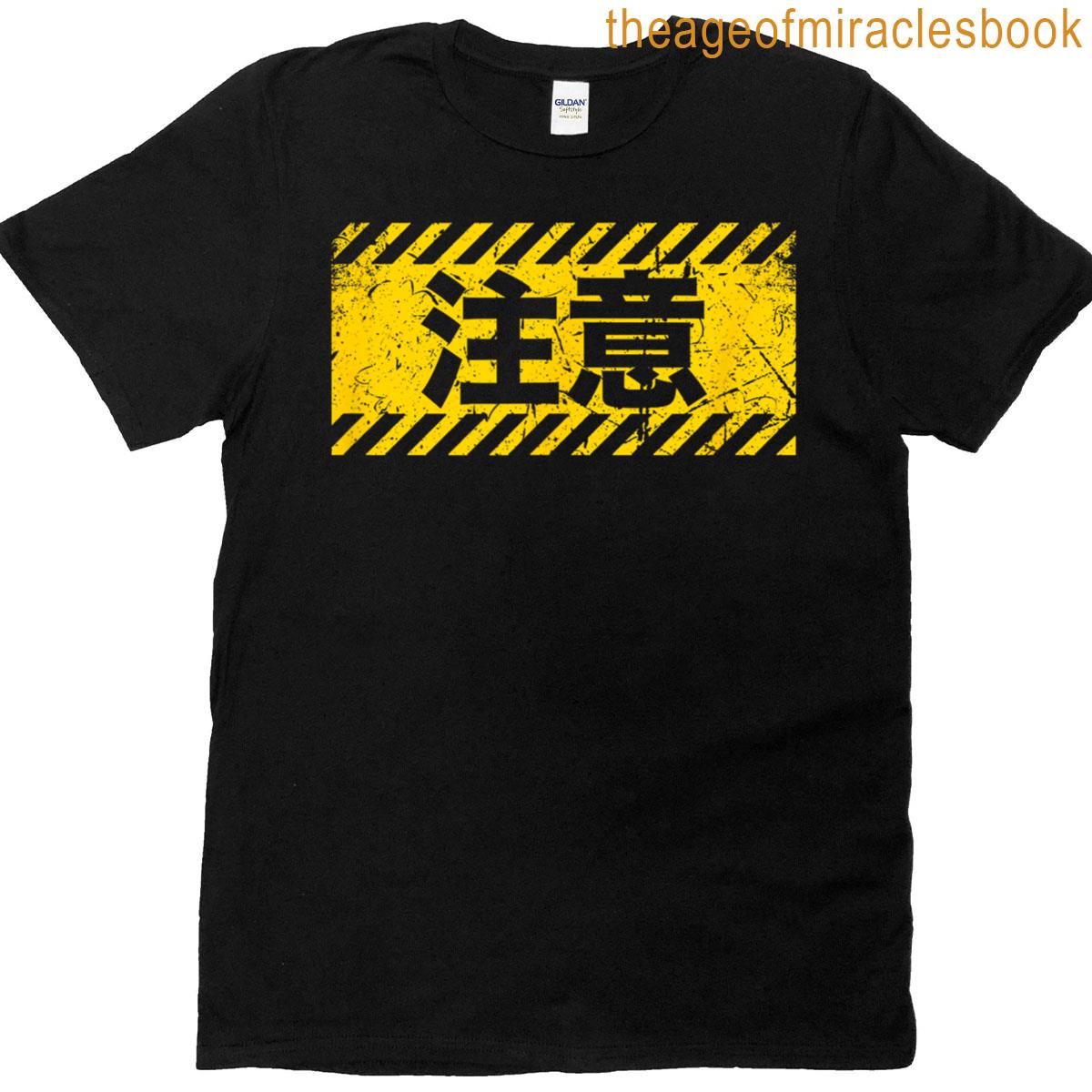 Caution Japanese Kanji Character Hazard Warning Sign Otaku T-shirt