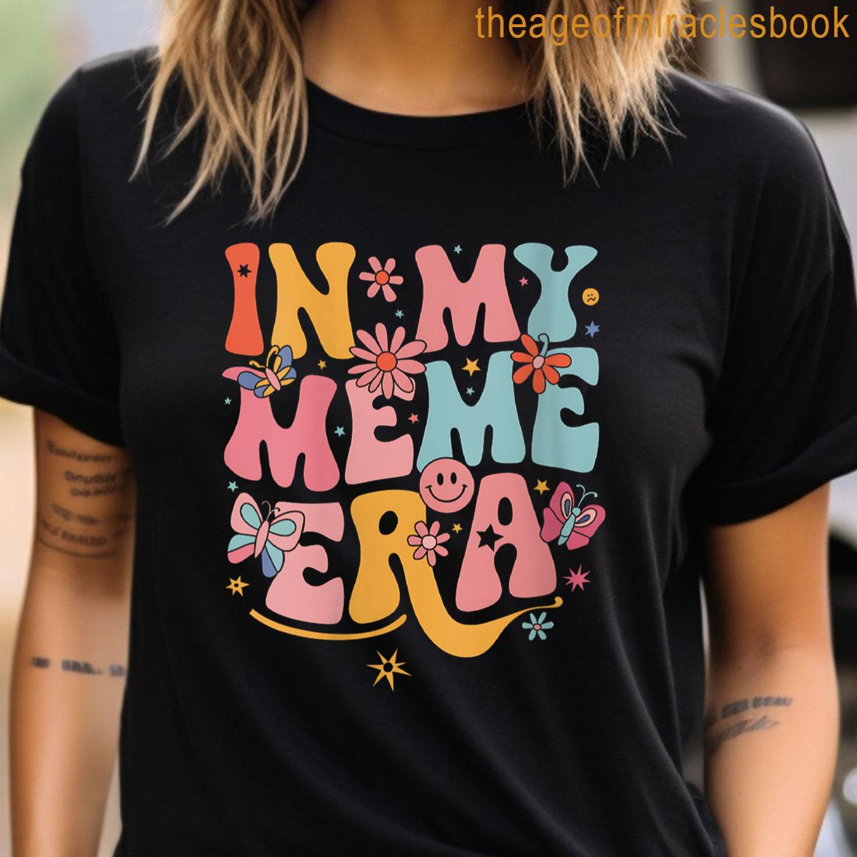 Womens Funny In My Meme Era Retro Groovy Mothers Day Meme Butterfly T-shirt