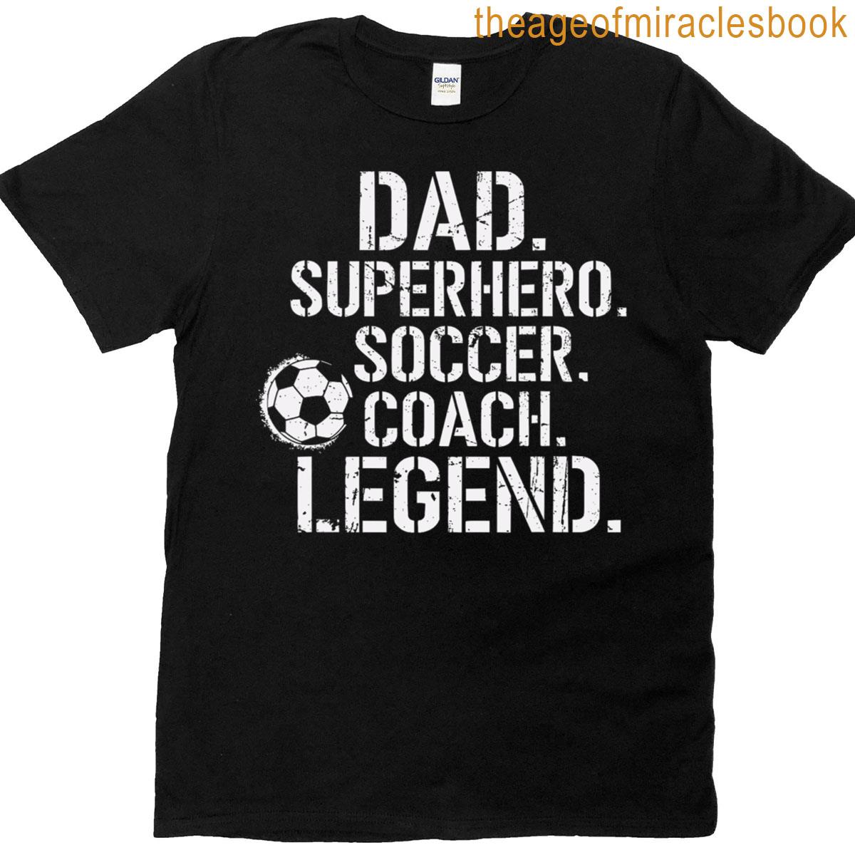 dad superhero soccer coach legend for soccer fans father day T-shirt