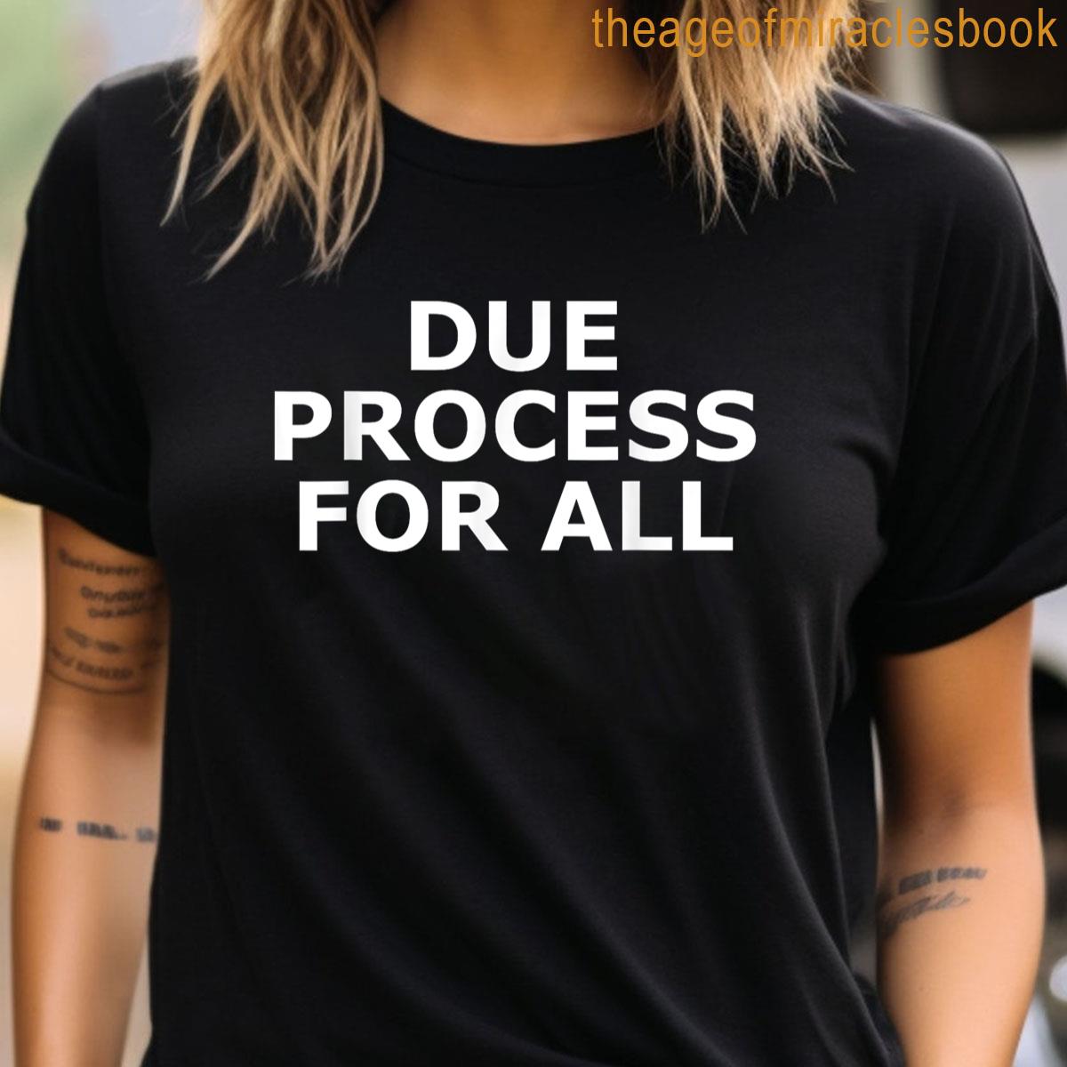Due Process T-shirt