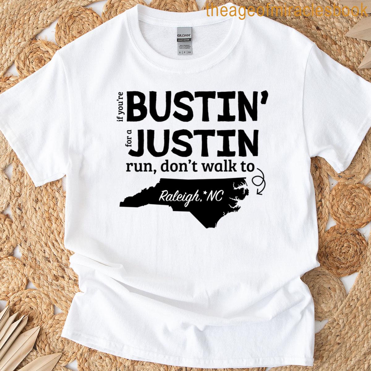 If Youre Bustin For A Justin Mbmbam T-shirt