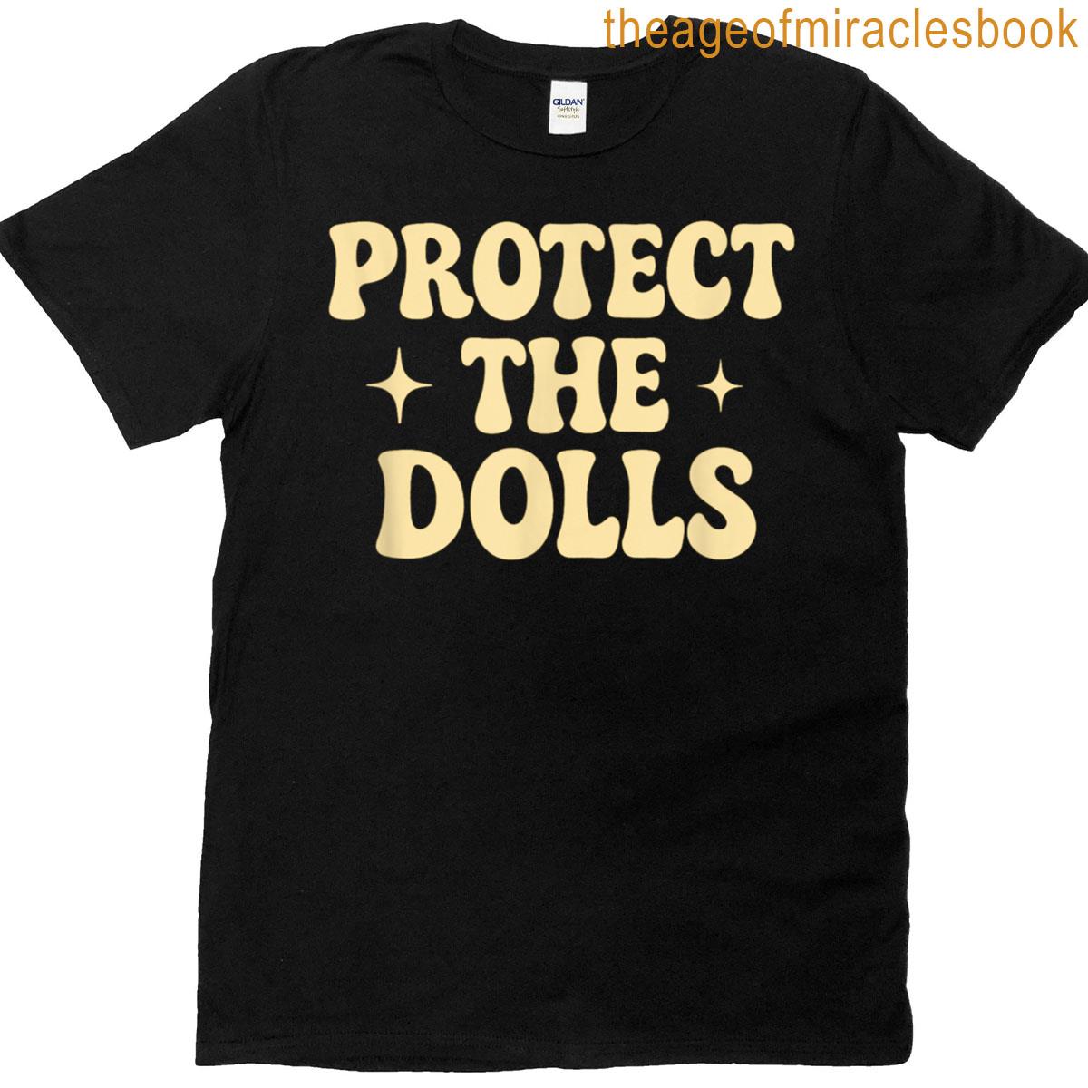 Protect The Dolls Trans Rights Are Human Rights T-shirt