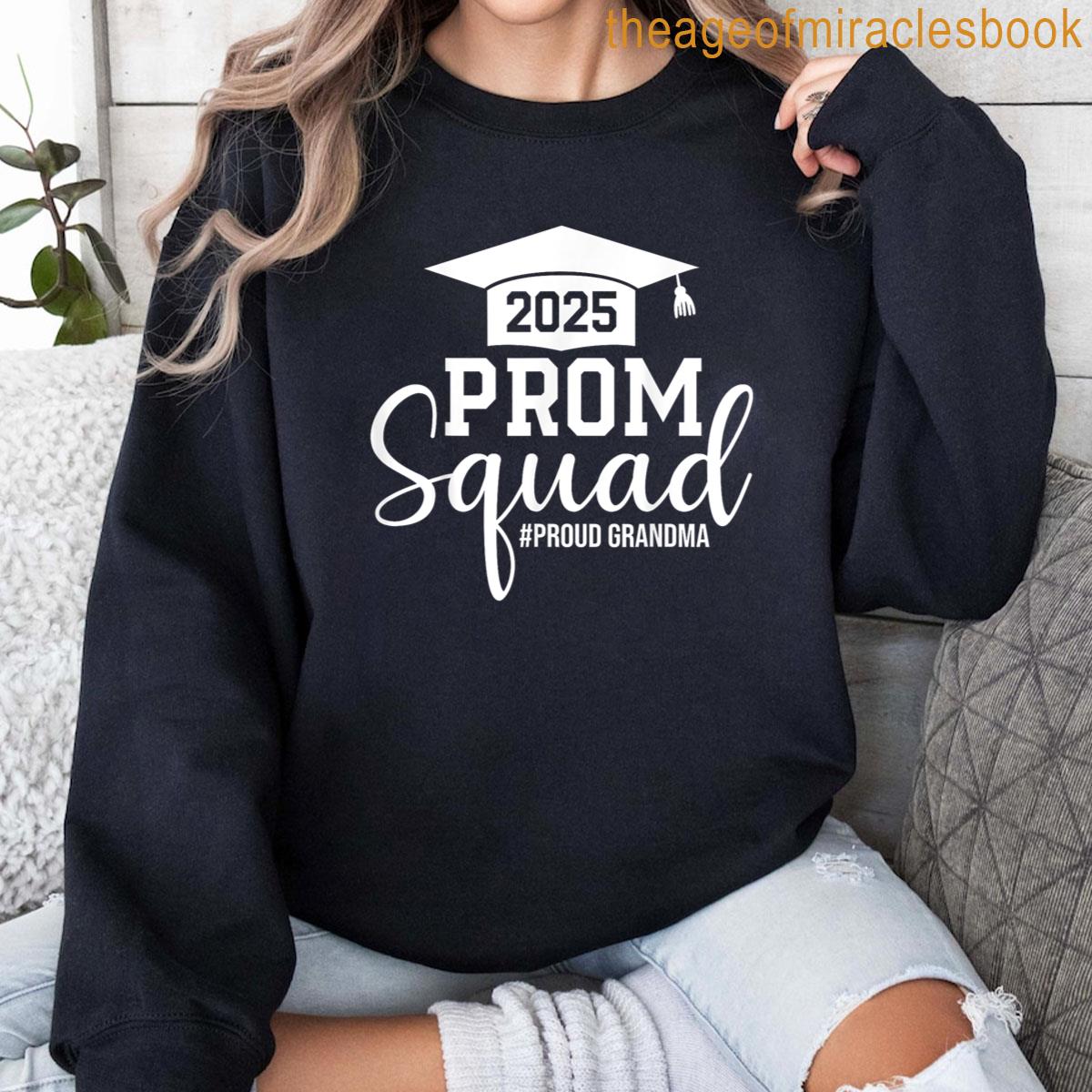 Prom Squad 2025 Proud Grandma Graduate Prom Class Of 2025 T-shirt