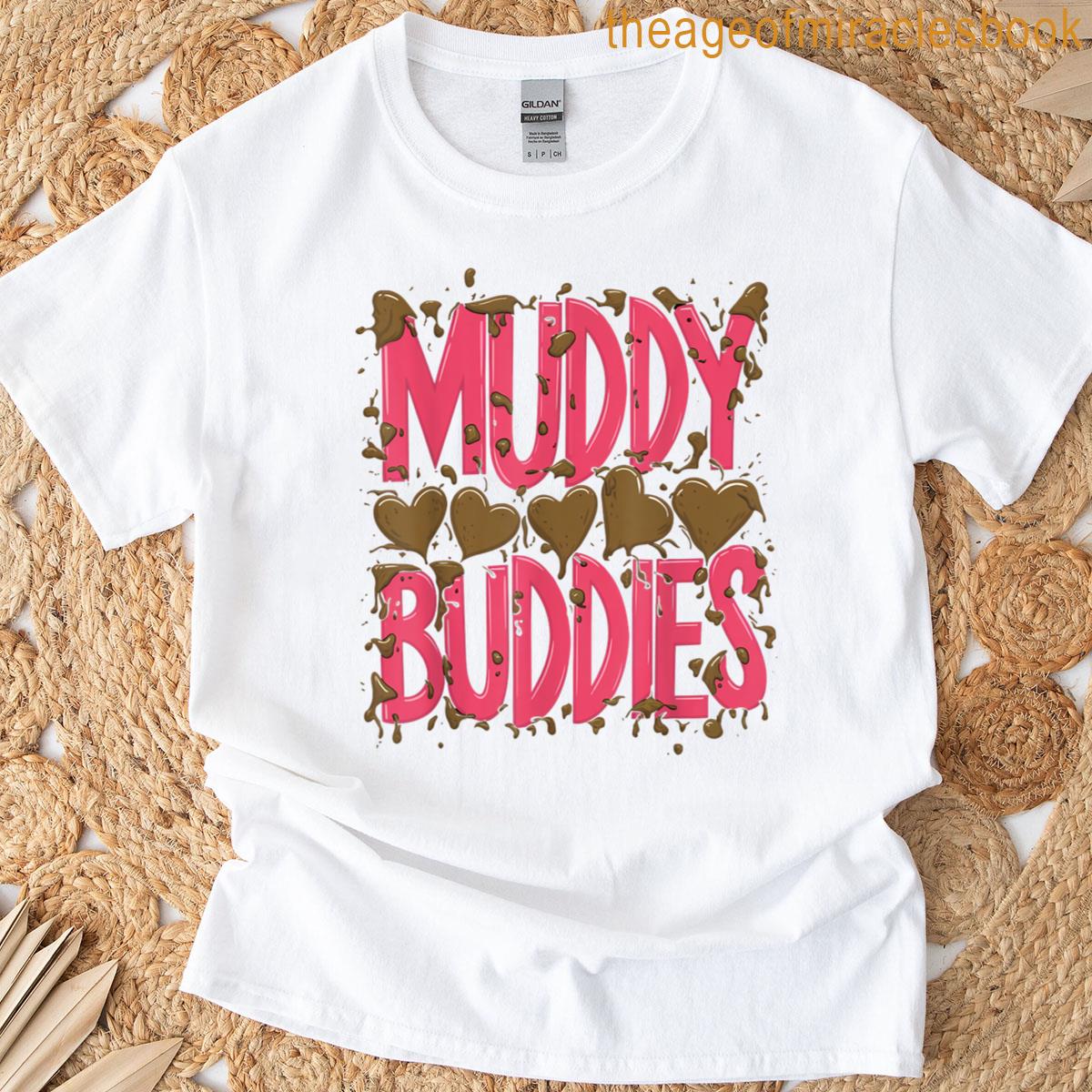 Womans Buddies Muddy Mud Run Mudding Running Girls Team Atv T-shirt