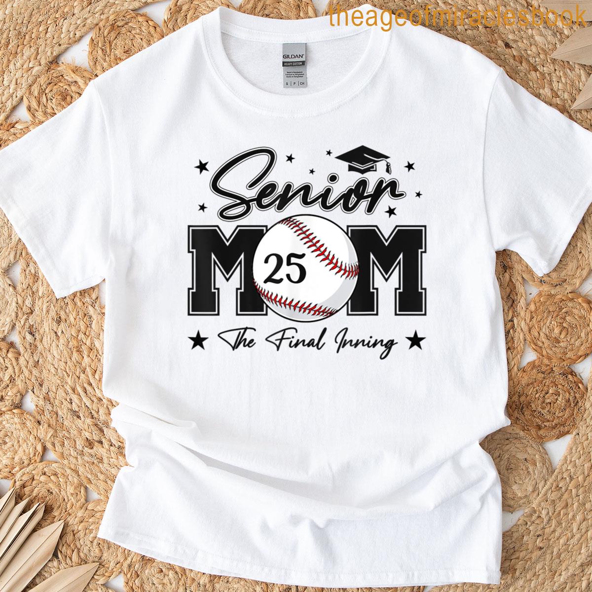 Senior Mom The Final Inning Baseball Class Of 2025 Women T-shirt