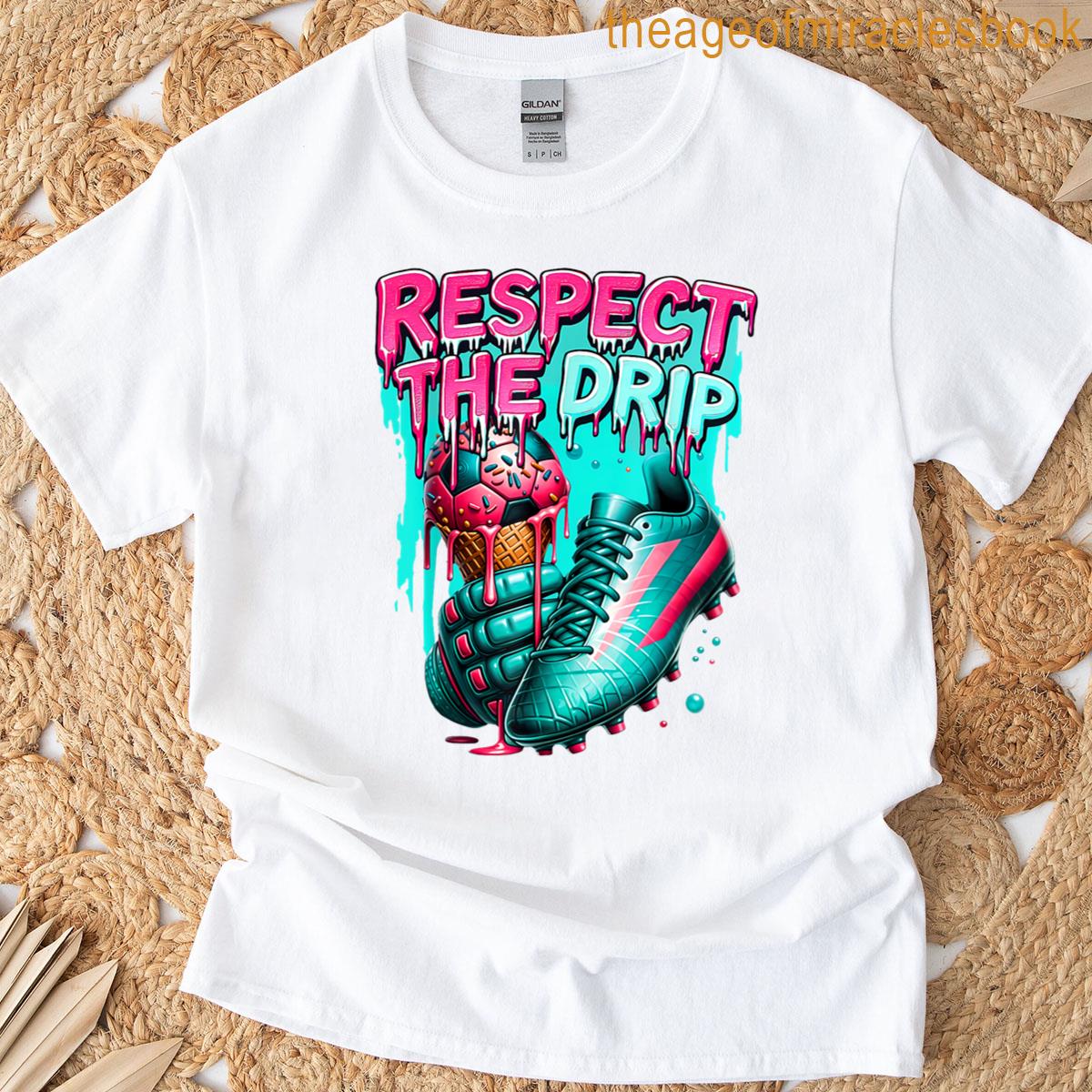 Soccer Drip Boys Ice Cream Drip Youth Respect The Drip T-shirt