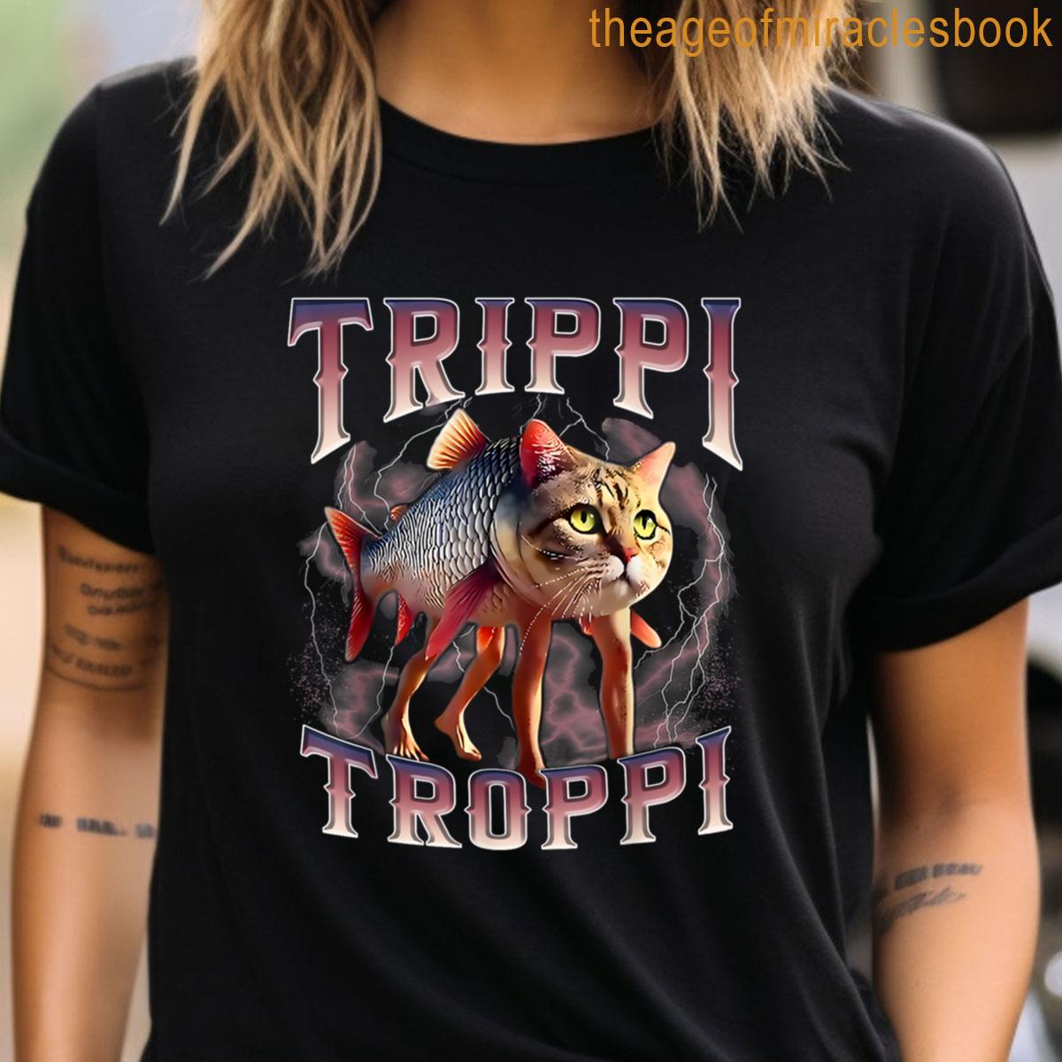Trippi Troppi - Italian Brainrot Meme Cat T-shirt