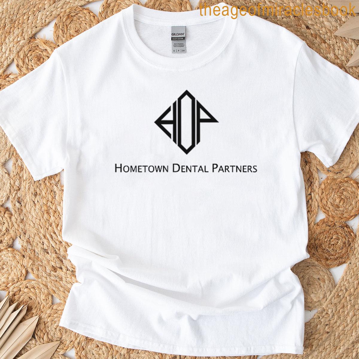 Hometown Dental Partners Core Values T-shirt