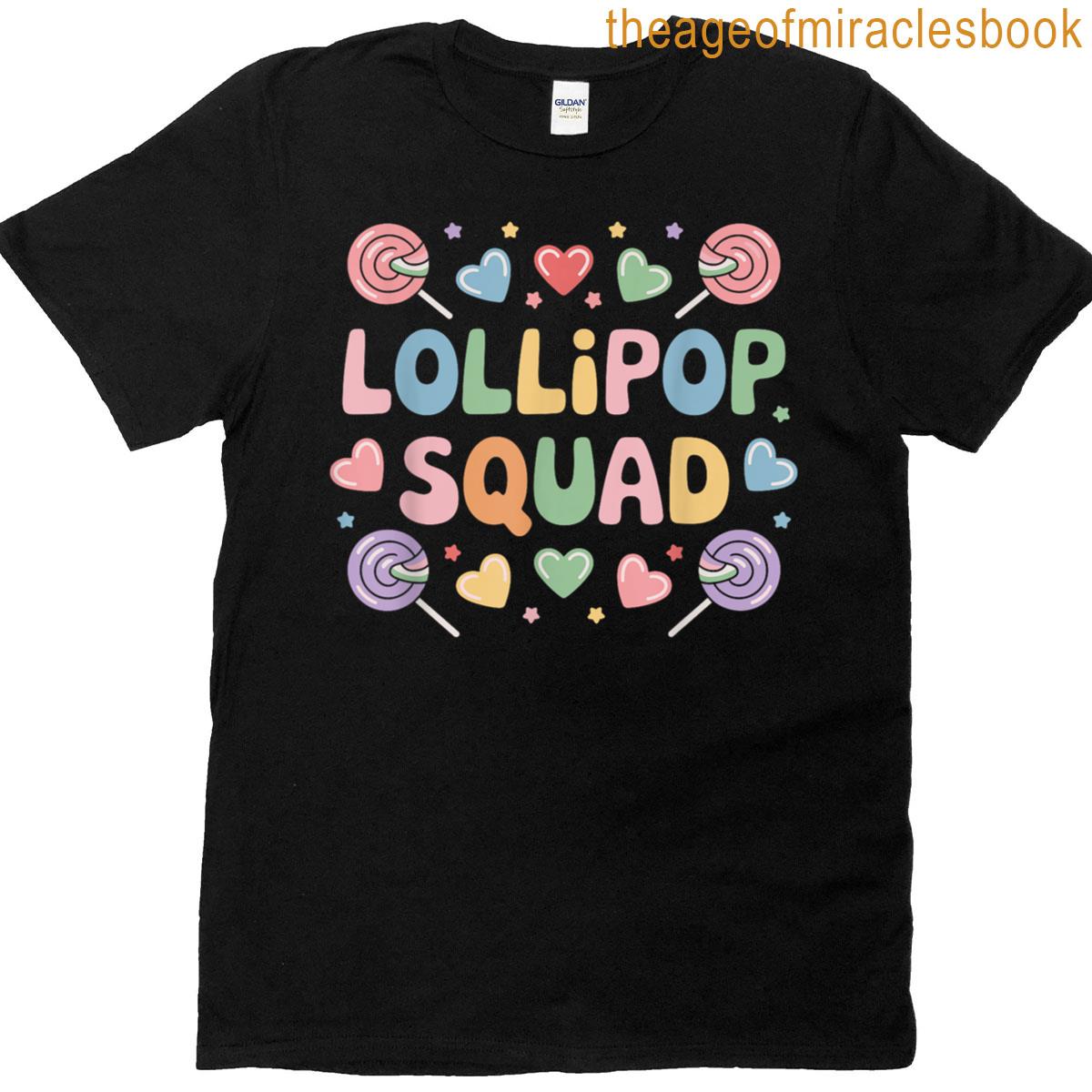 Lollipop Squad Fun Colorful Design Lollipops T-shirt