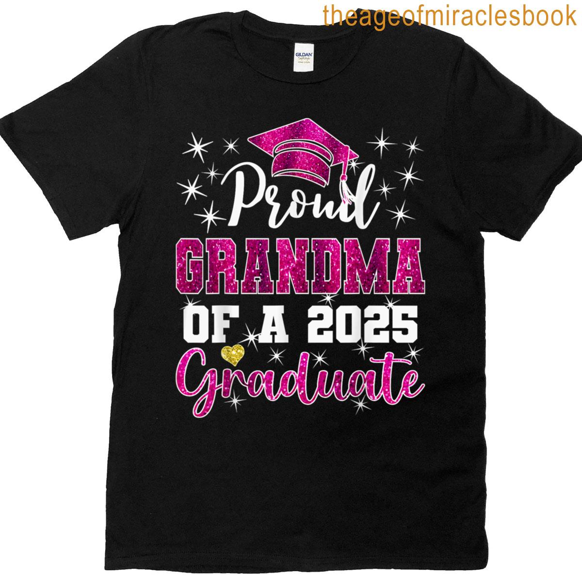 Super Proud Grandma Of 2025 Graduate Graduation Family T-shirt
