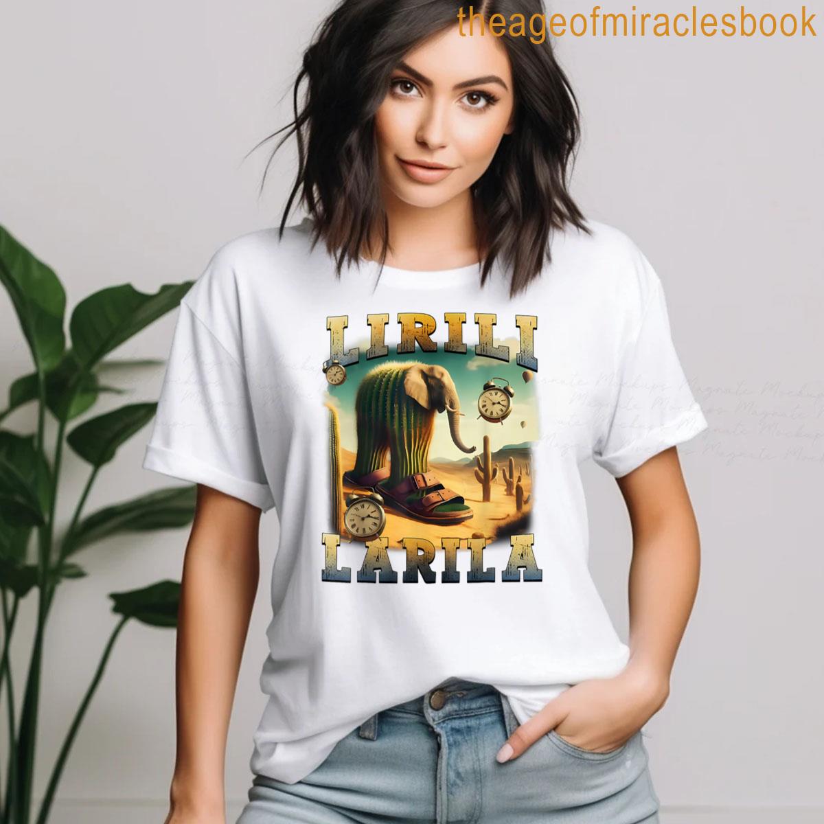 Lirili Larila Funny Italian Brainrot Meme Cactus Elephant T-shirt
