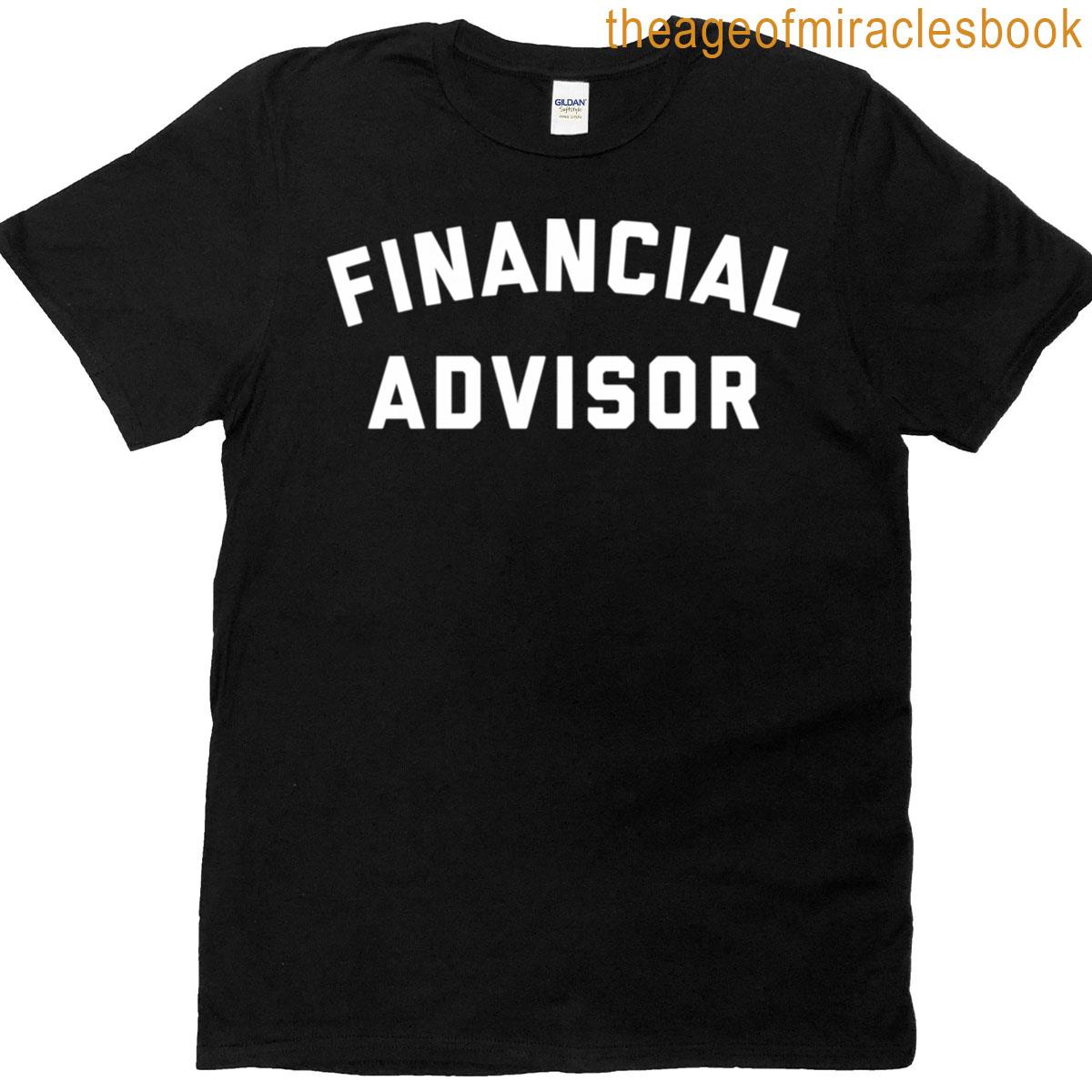 Financial Advisor T-shirt